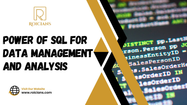 Power of SQL for Data Management and Analysis | Roicians